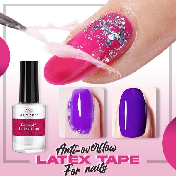 Aexzr™ Anti-overflow Liquid Nail Latex Tape – ivydaycandy